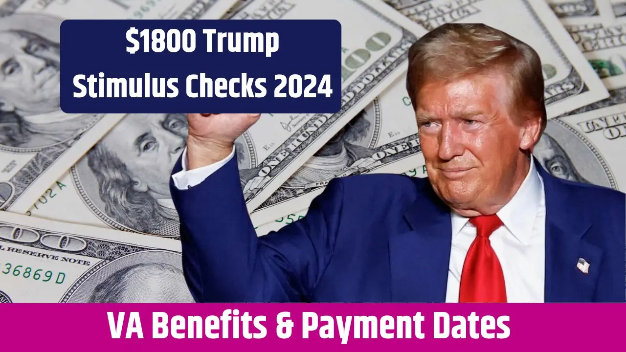 Claim Your $1800 Trump Stimulus Check in 2024 – SSI, SSDI, VA Benefits ...